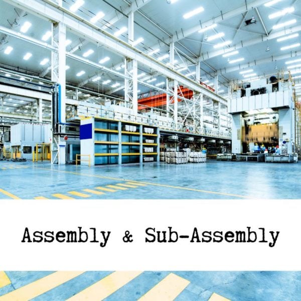 What's the Difference Between Assembly & Sub-Assembly? - Peoria ...